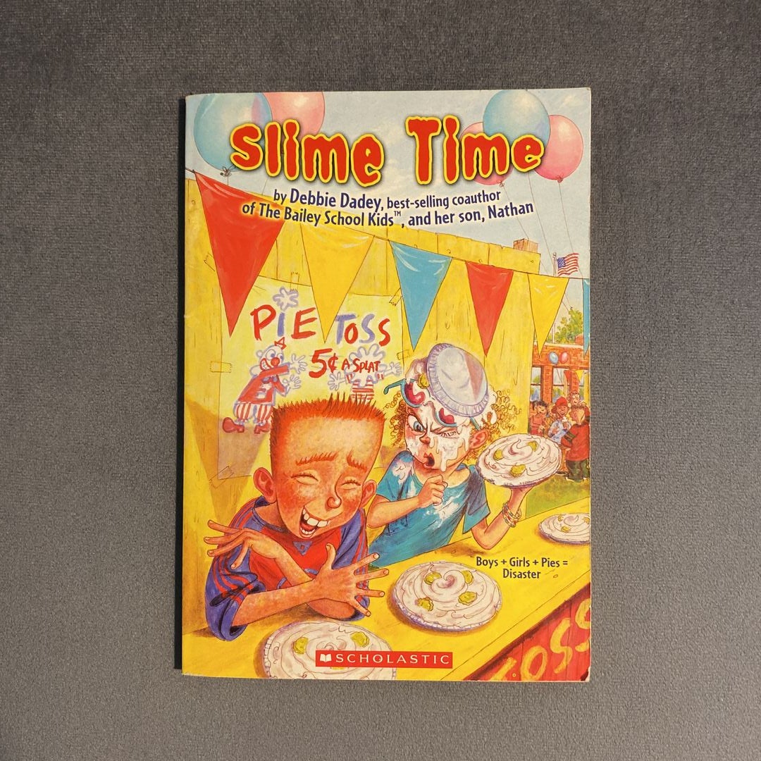 Slime Time by Debbie Dadey, Nathan Dadey