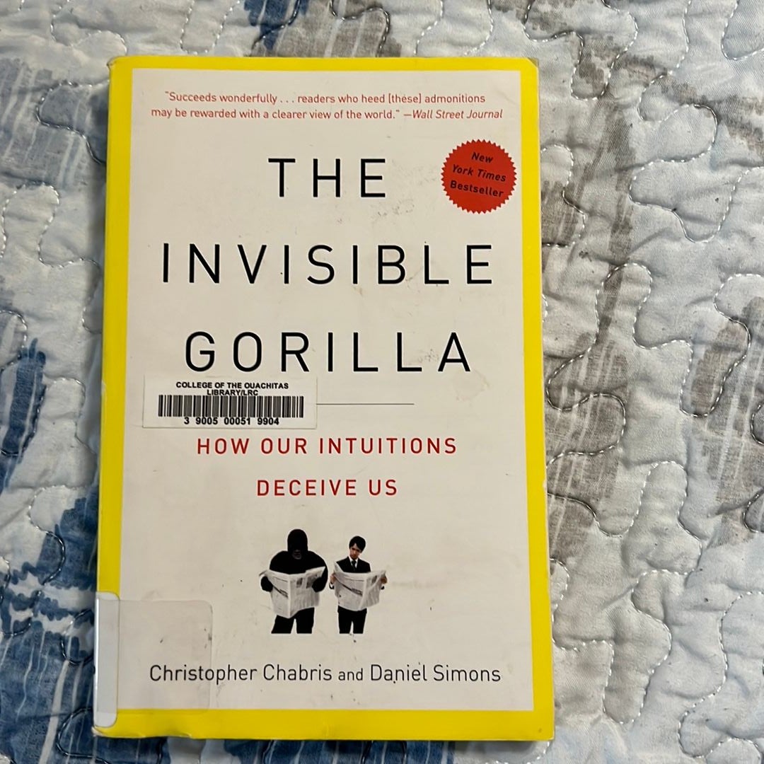 The Invisible Gorilla by Christopher Chabris, Daniel Simons