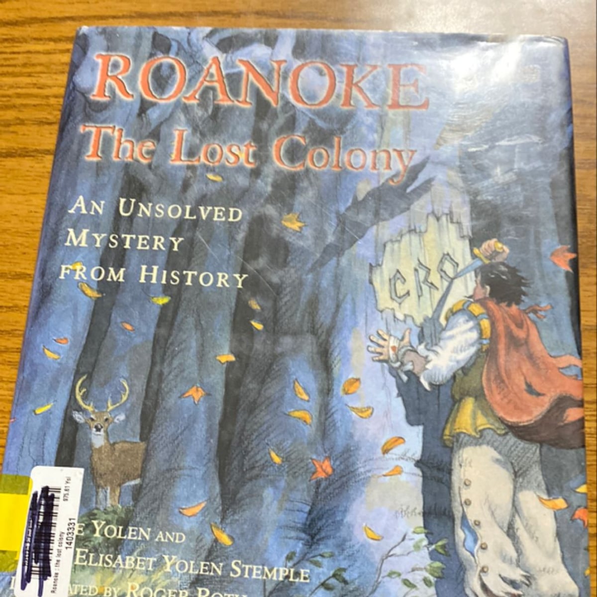 Roanoke, the Lost Colony by Heidi E. Y. Stemple, Jane Yolen