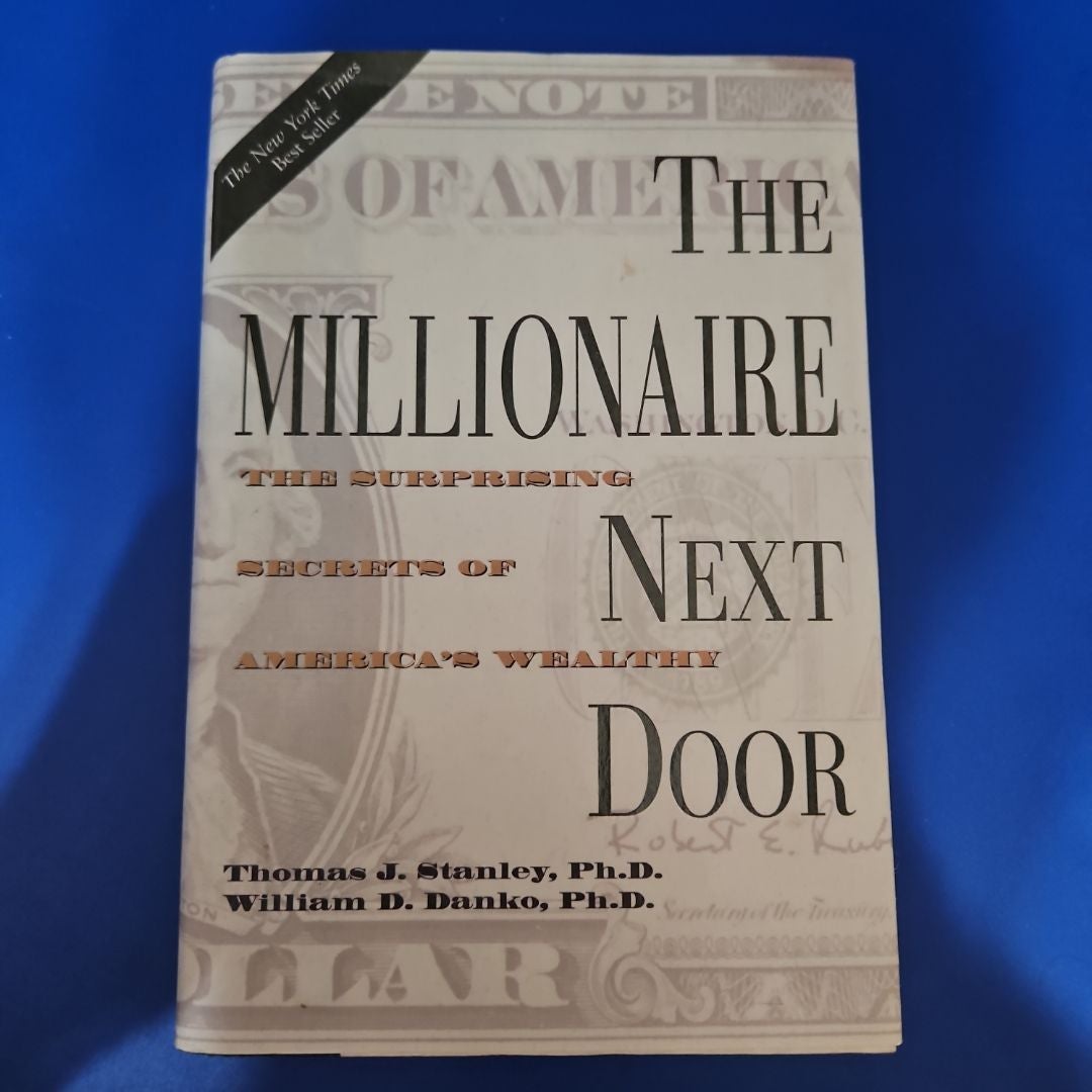 The Millionaire Next Door by Thomas J. Stanley, William D. Danko