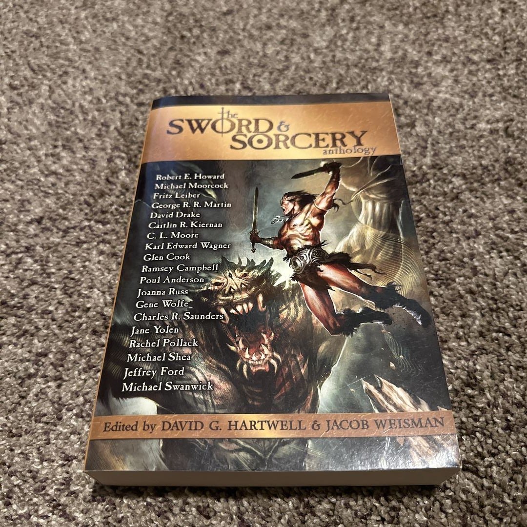 The Sword and Sorcery Anthology by Robert E. Howard, C. L. Moore, Fritz Leiber