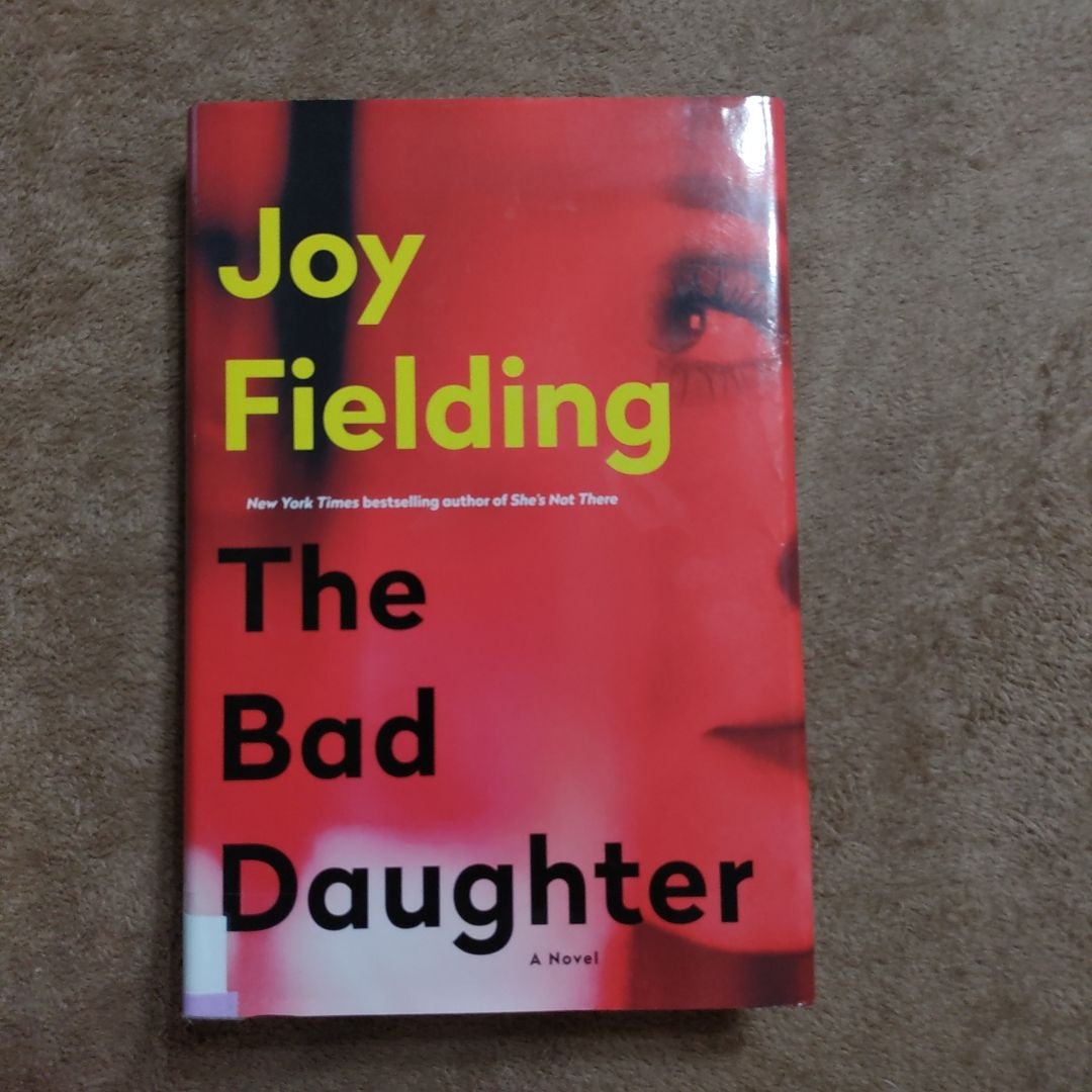 The Bad Daughter by Joy Fielding