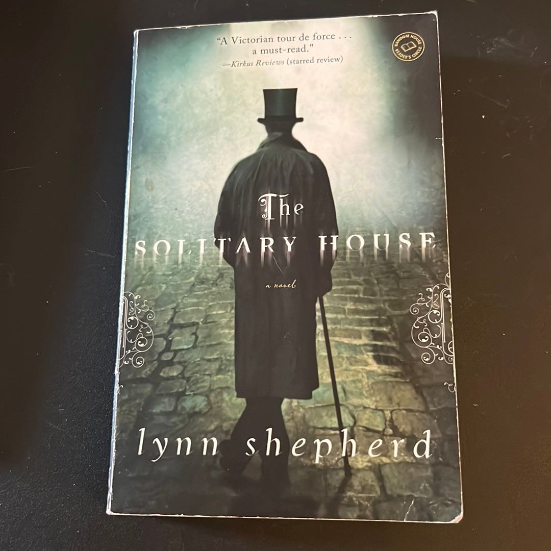 The Solitary House by Lynn Shepherd