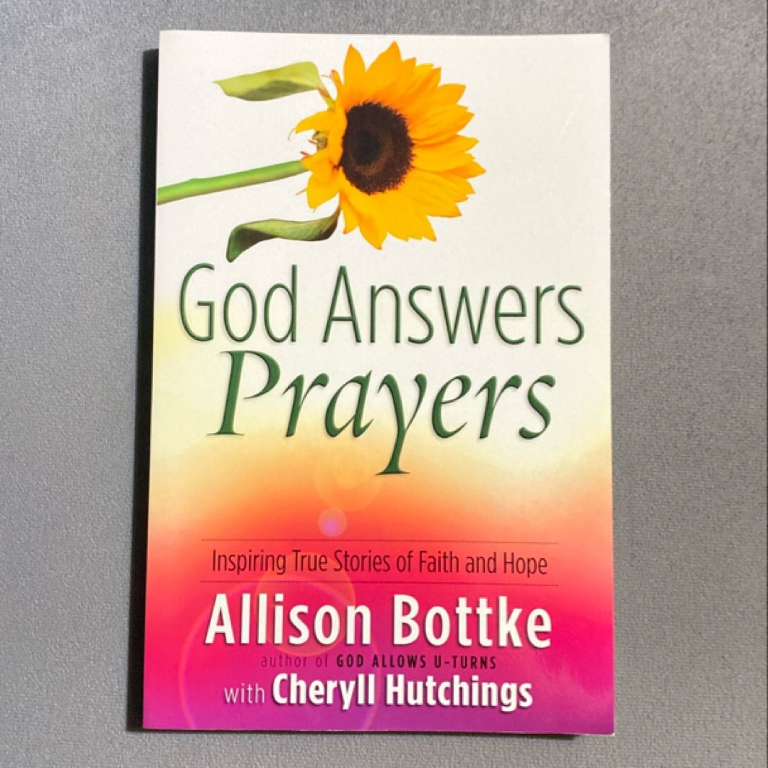 God Answers Prayers by Allison Bottke