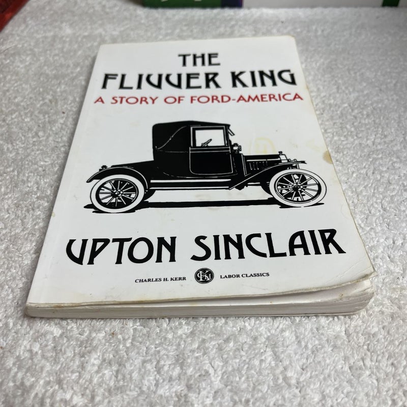 The Flivver King by Unlisted Books, Upton Sinclair
