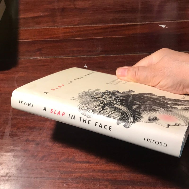 A Slap in the Face by William B. Irvine