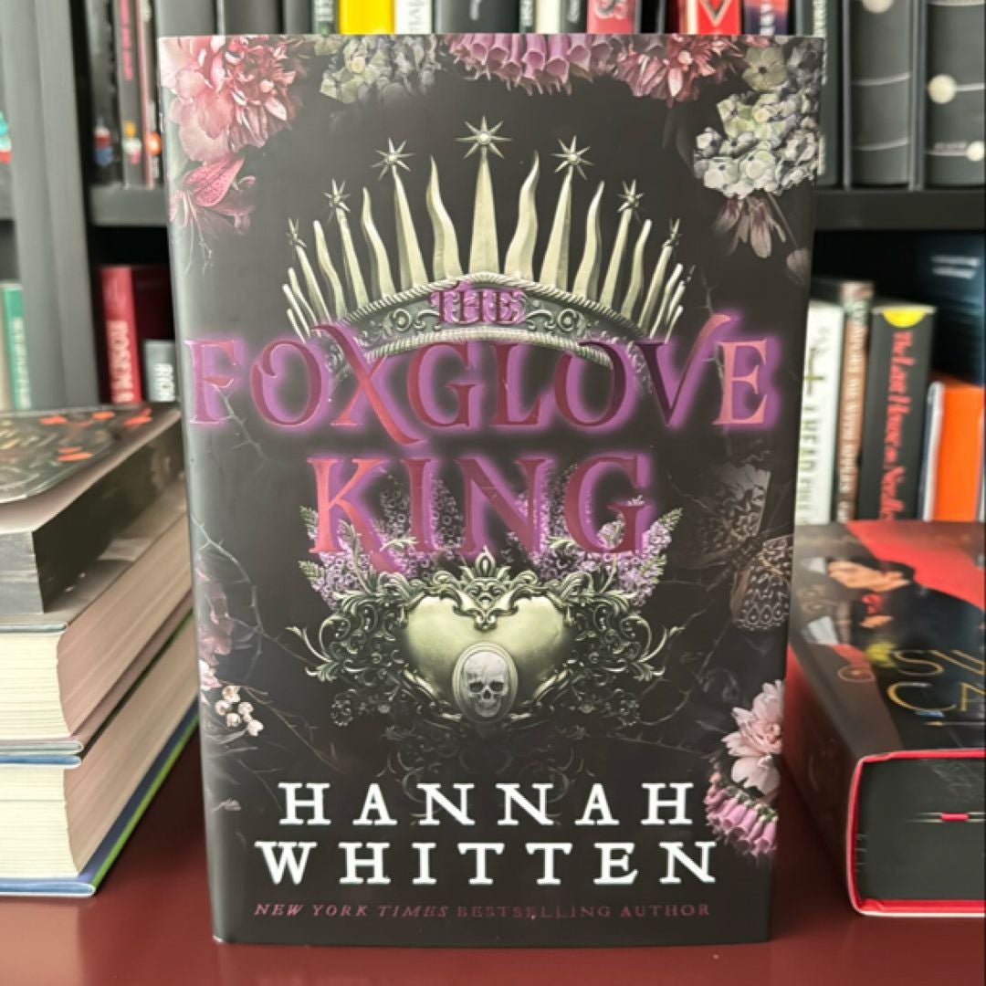The Foxglove King by Hannah Whitten