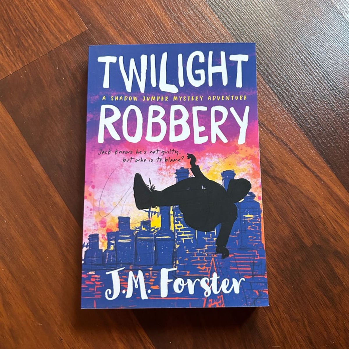 Twilight Robbery by J. M. Forster