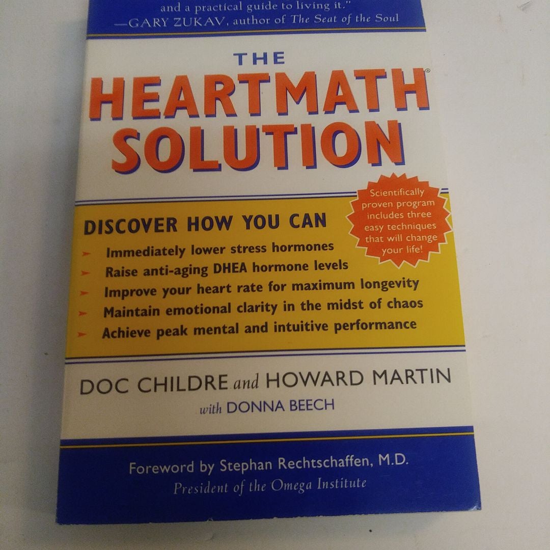 The HeartMath Solution by Doc Childre, Howard Martin