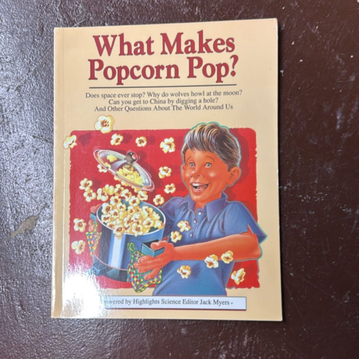 What Makes Popcorn Pop? by Jack Myers