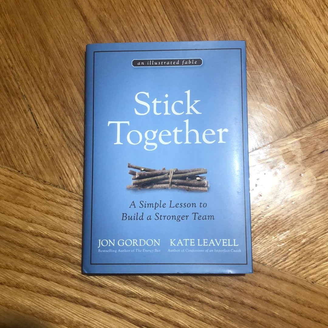 Stick Together by Jon Gordon, Hardcover | Pangobooks
