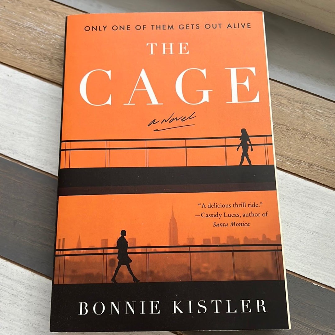 The Cage by Bonnie Kistler