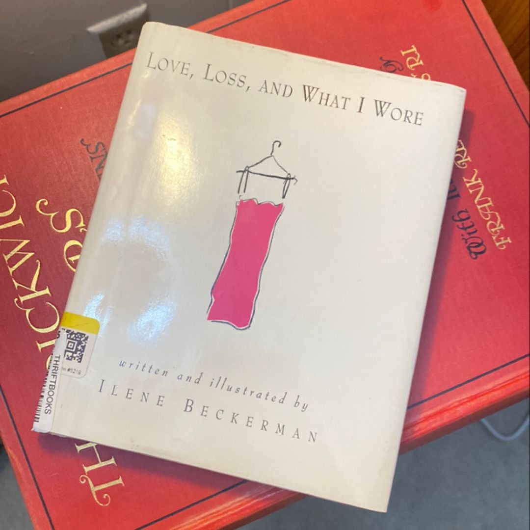 Love, Loss, and What I Wore by Ilene Beckerman