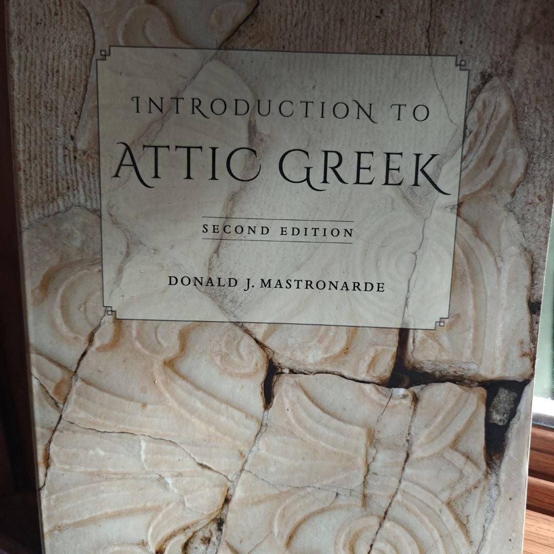 Introduction to Attic Greek by Donald J. Mastronarde