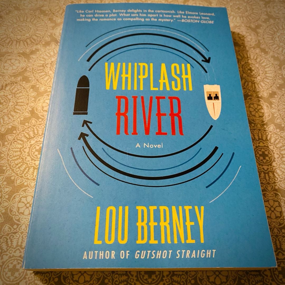 Whiplash River by Lou Berney