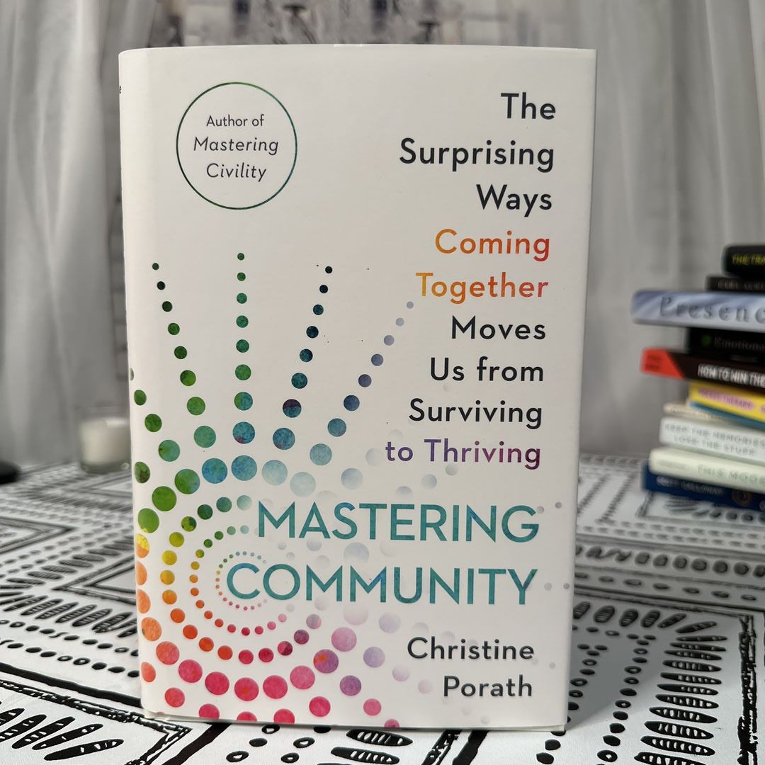 Mastering Community by Christine Porath