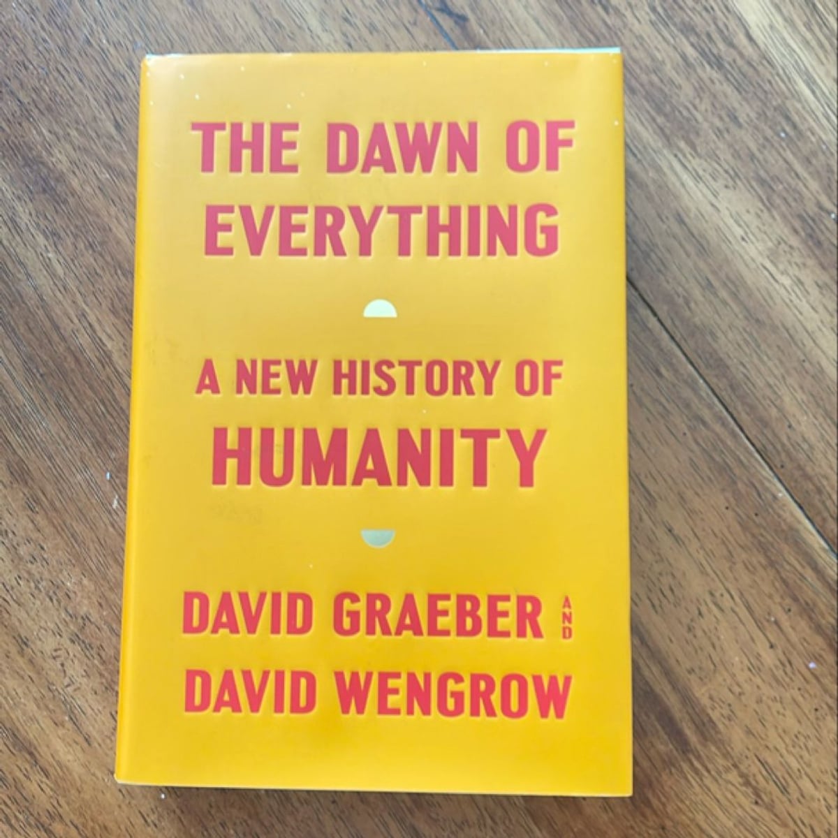The Dawn of Everything by David Graeber, David Wengrow