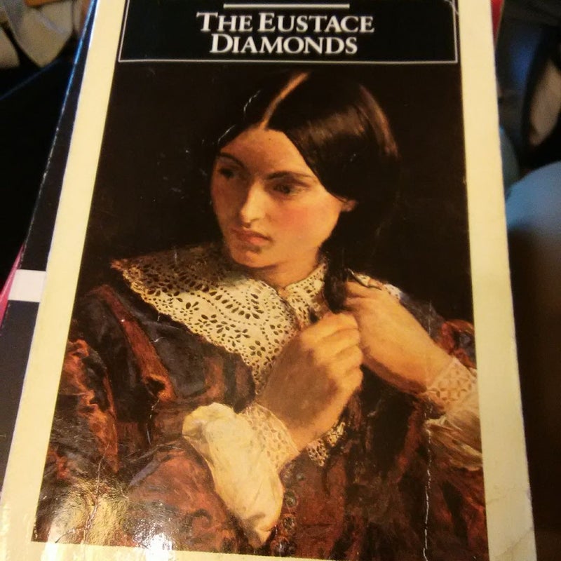 The Eustace Diamonds by Anthony Trollope; Helen Small