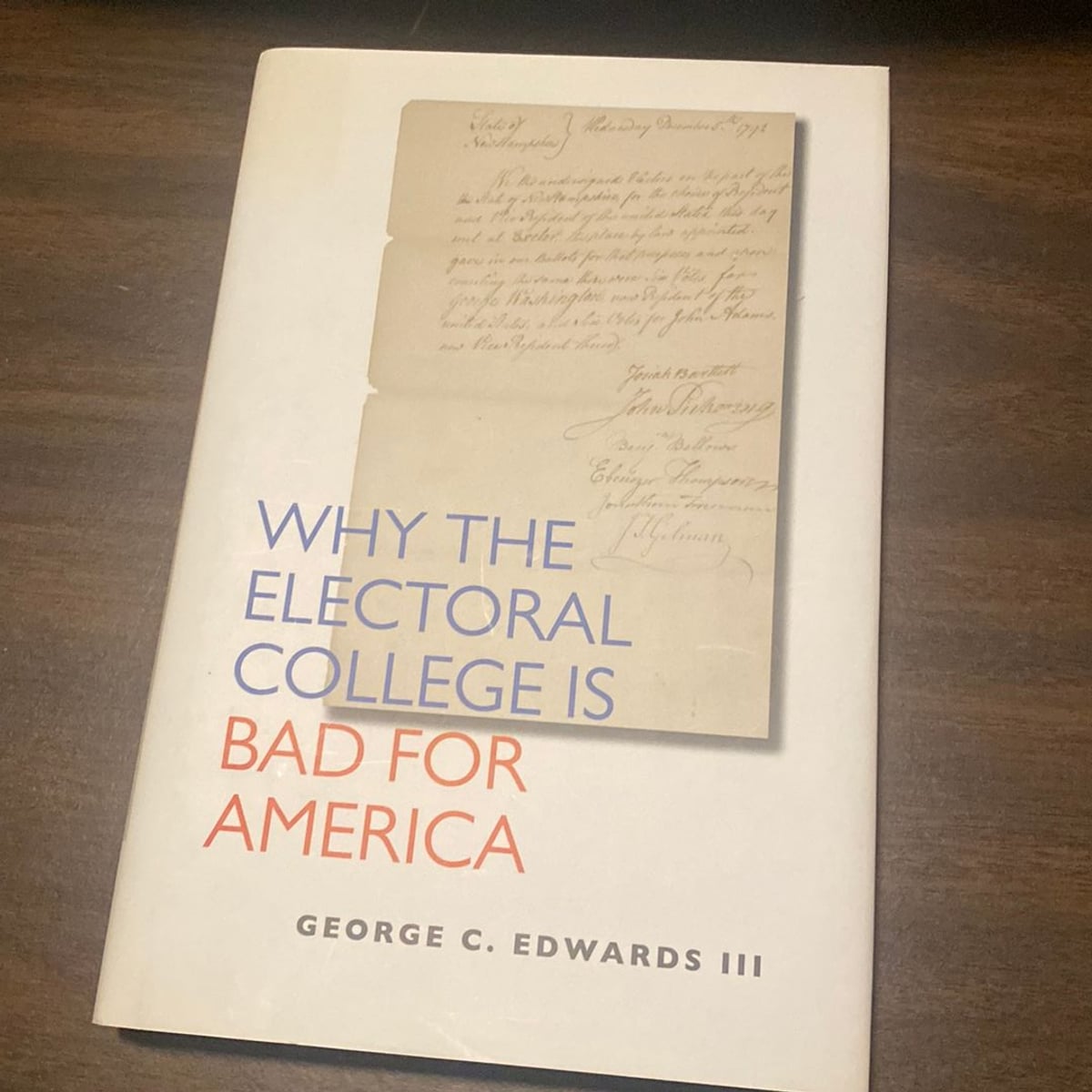 Why the Electoral College Is Bad for America by George C. Edwards