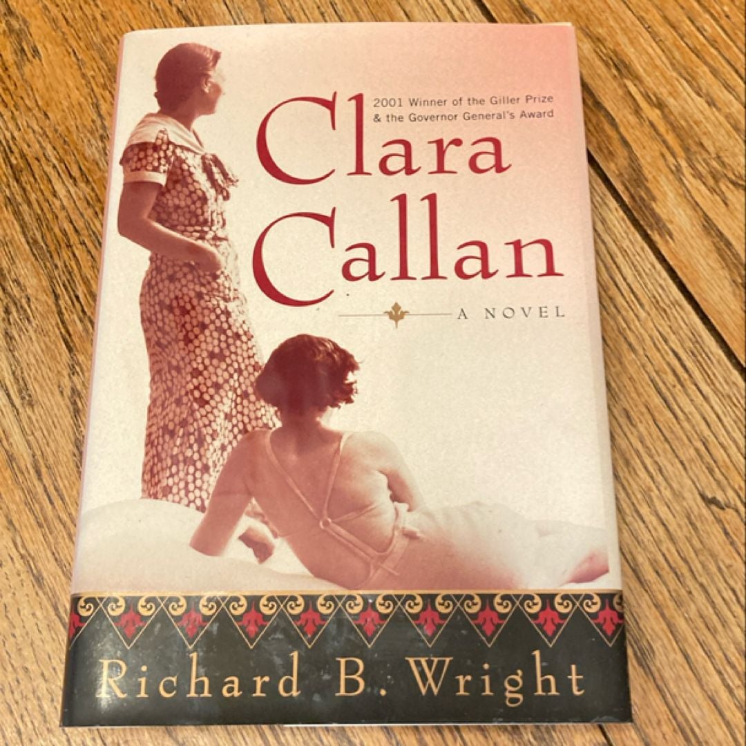 Clara Callan by Richard B. Wright