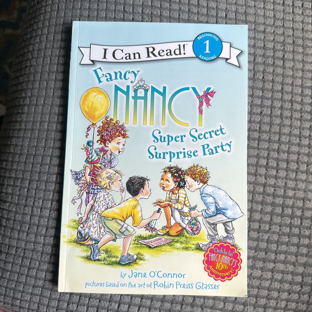 Fancy Nancy: Super Secret Surprise Party by Jane O'Connor