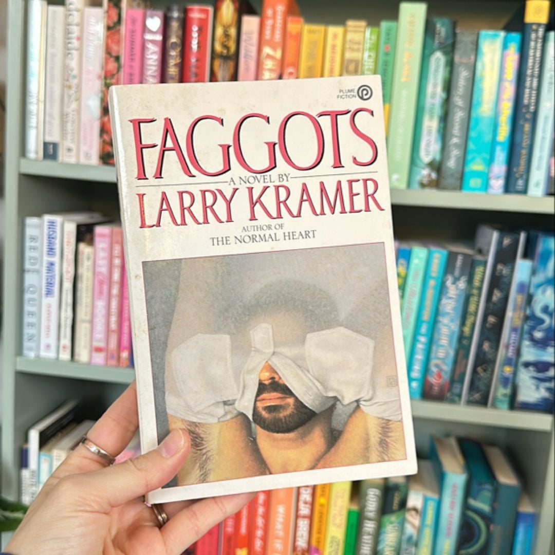 Faggots by Larry Kramer, Reynolds Price