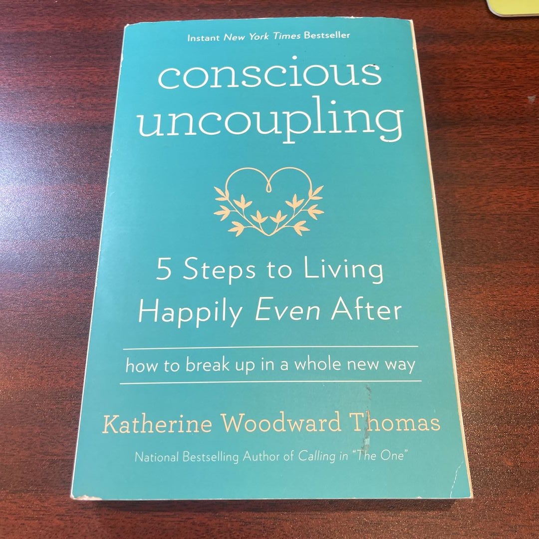 Conscious Uncoupling by Katherine Woodward Thomas, Paperback | Pango Books