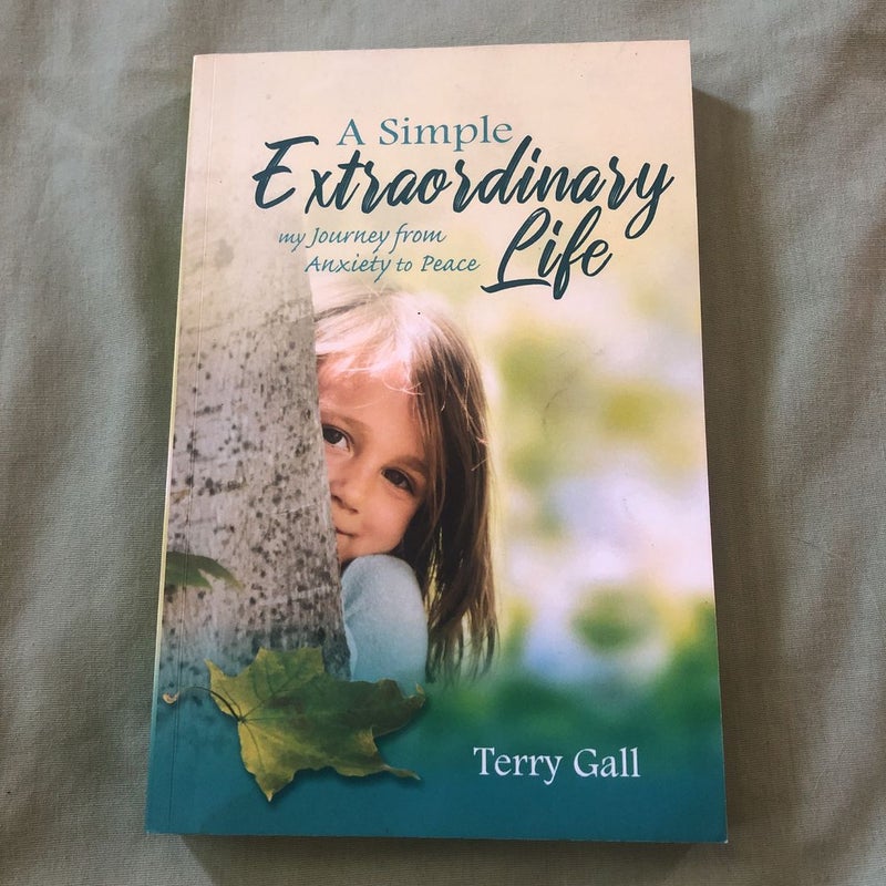 A Simple Extraordinary Life by Terry Gall, Paperback | Pangobooks