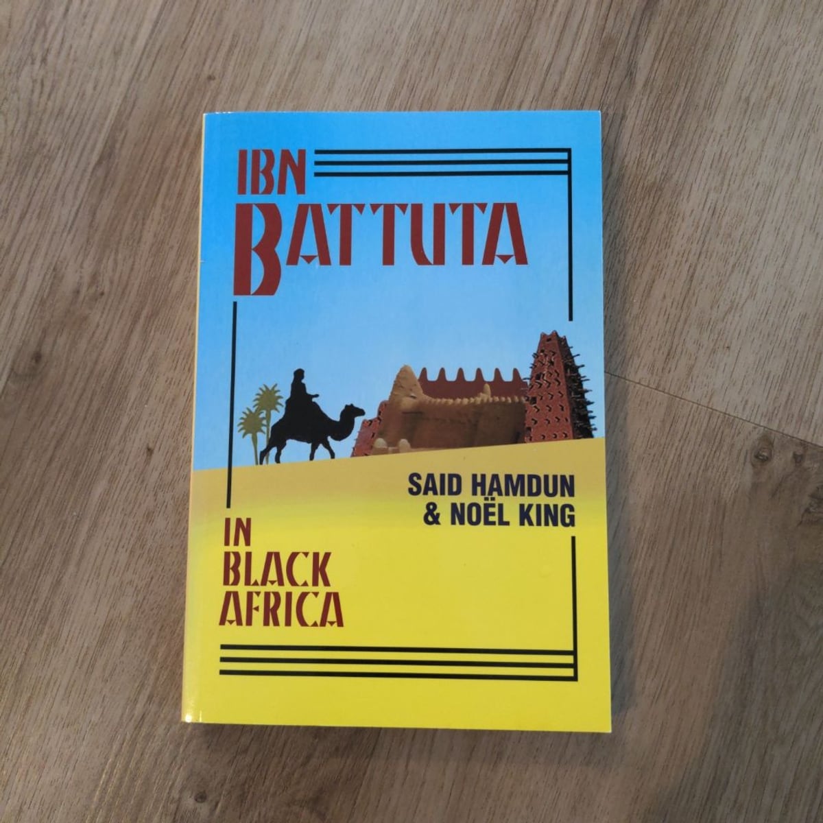 Ibn Battuta in Black Africa by Ibn Battutah, Noel Quinton King, Ross Dunn
