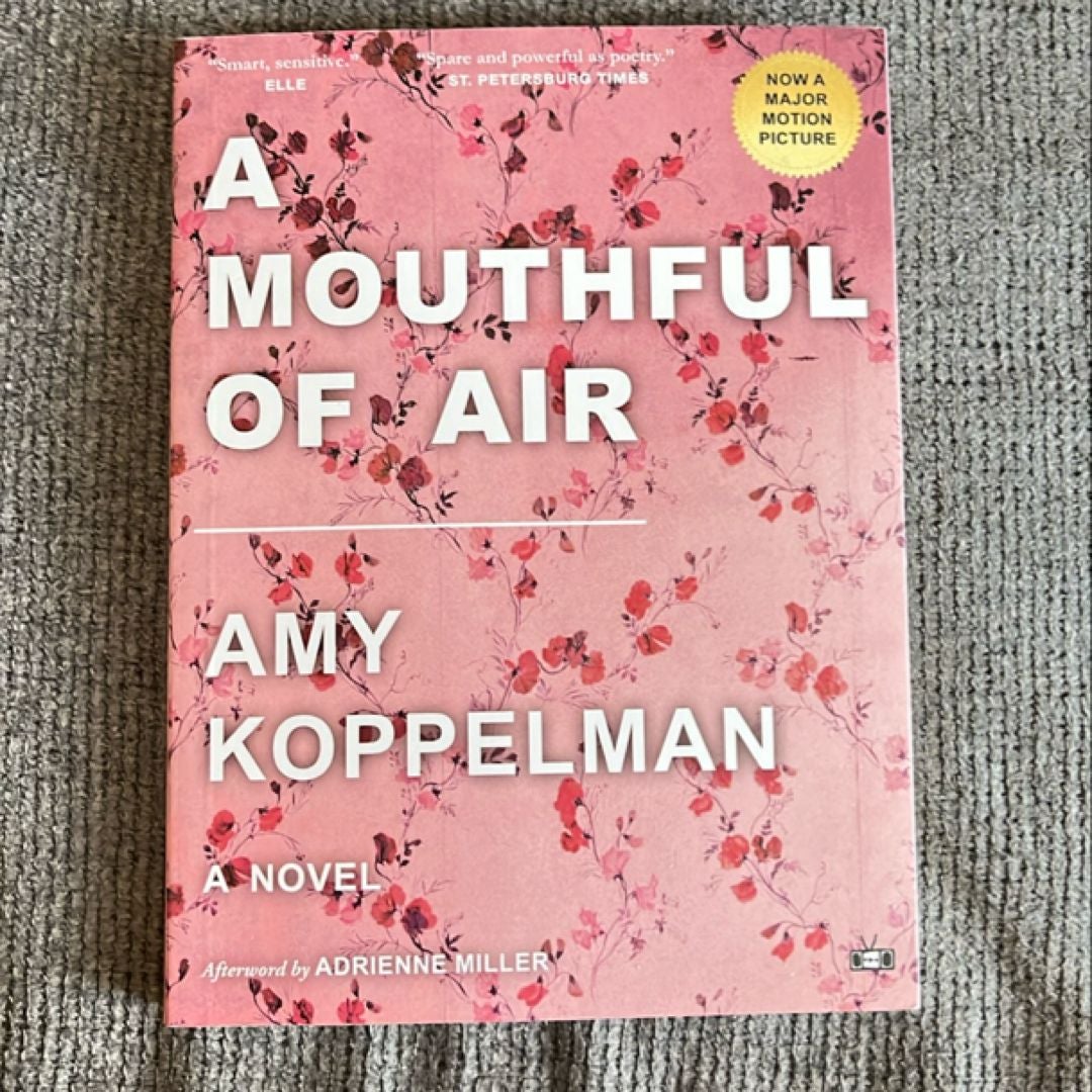 A Mouthful of Air by Amy Koppelman, Adrienne Miller