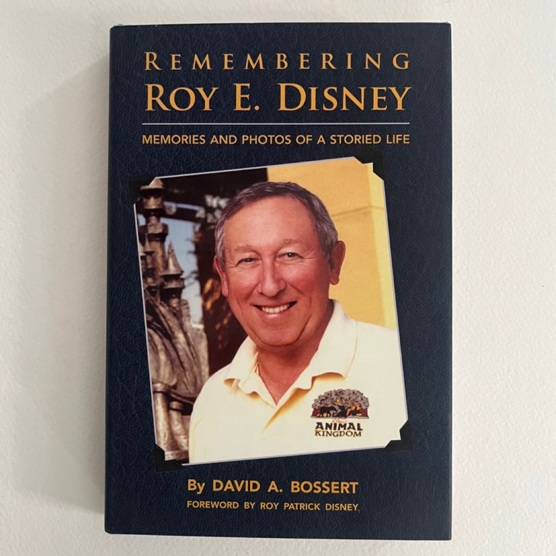 Remembering Roy E. Disney by David A. Bossert