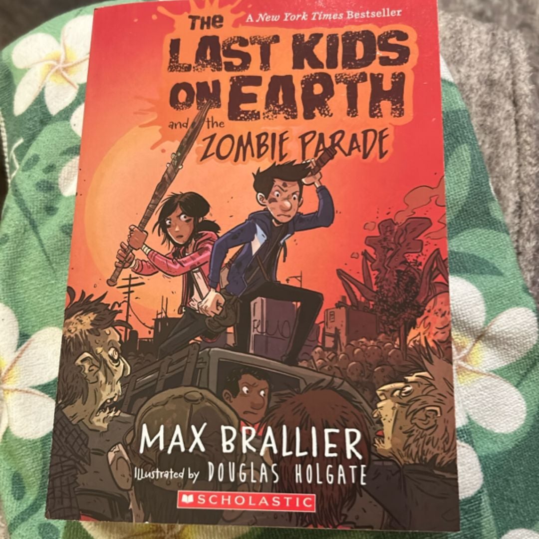 The Last Kids on Earth and the Zombie Parade by Max Brallier, Paperback ...
