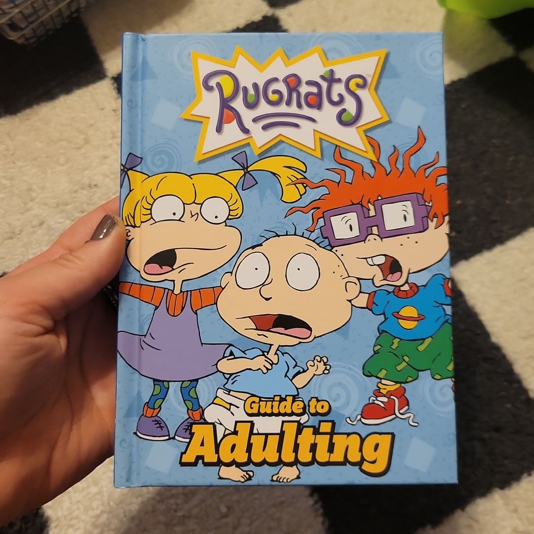 Nickelodeon Rugrats Guide to Adulting by Rachel Bozek