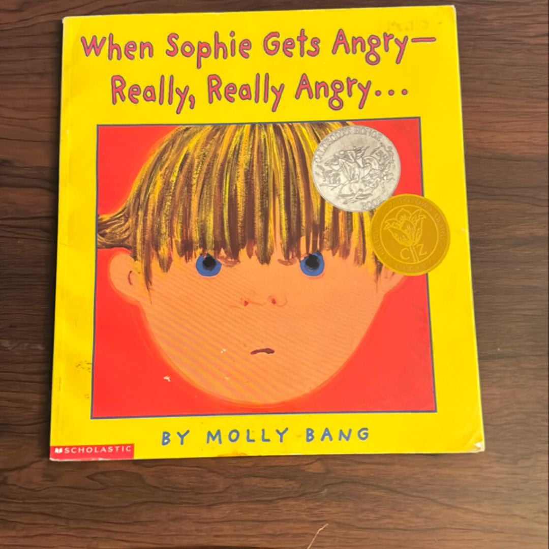 When Sophie Gets Angry - Really, Really Angry by Molly Bang (Illustrator)