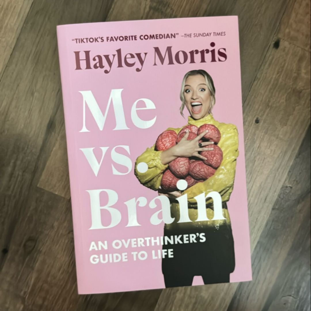 Me vs. Brain by Hayley Morris