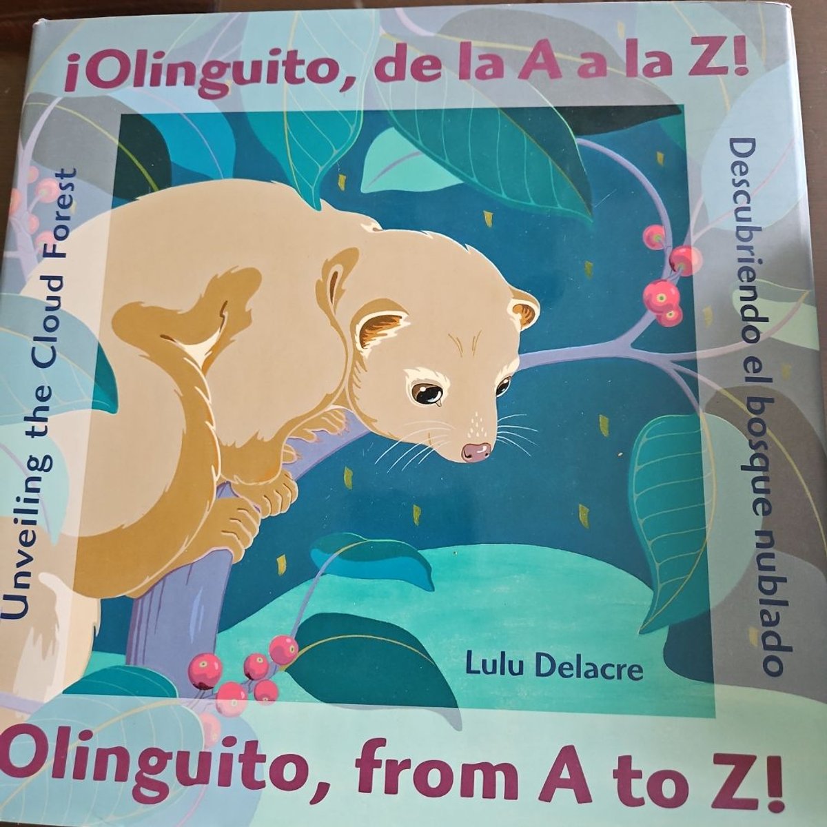 Olinguito, from a to Z! by Lulu Delacre