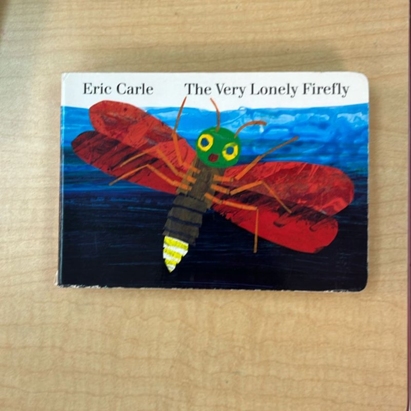 The Very Lonely Firefly by Eric Carle