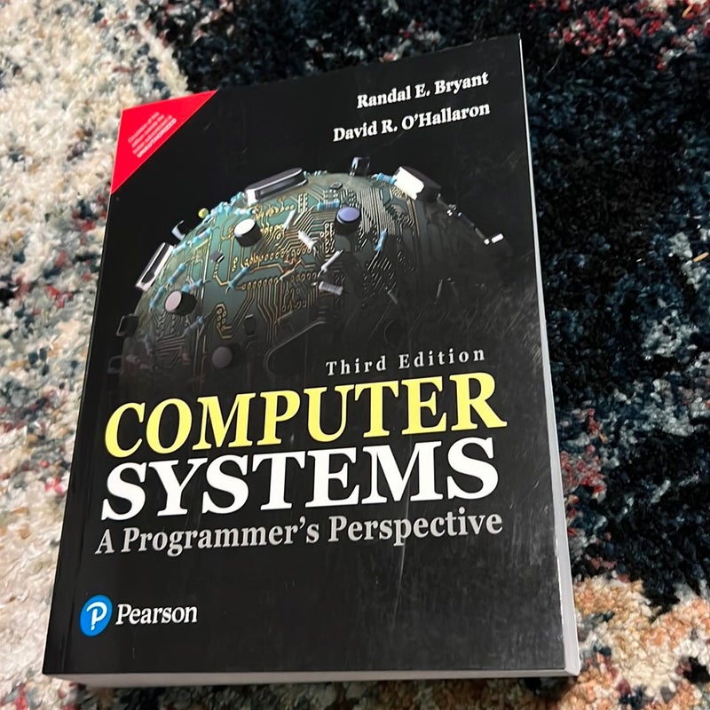 Computer systems by Randal E. Bryant, David R. O’Hallaron, Paperback ...