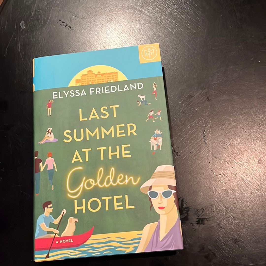 Last Summer at the Golden Hotel (BOTM) by Elyssa Friedland, Hardcover ...