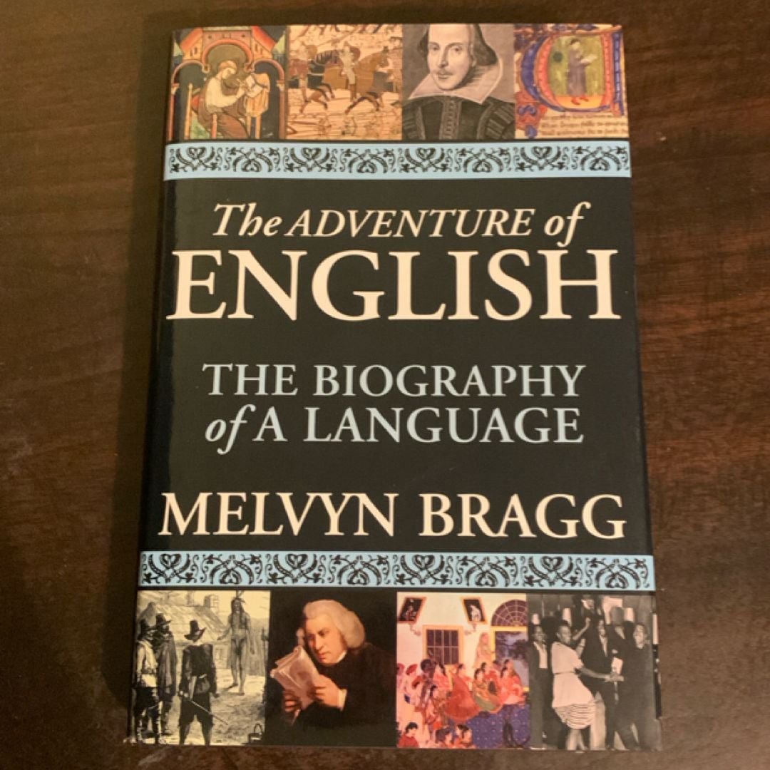 The Adventure of English by Melvyn Bragg