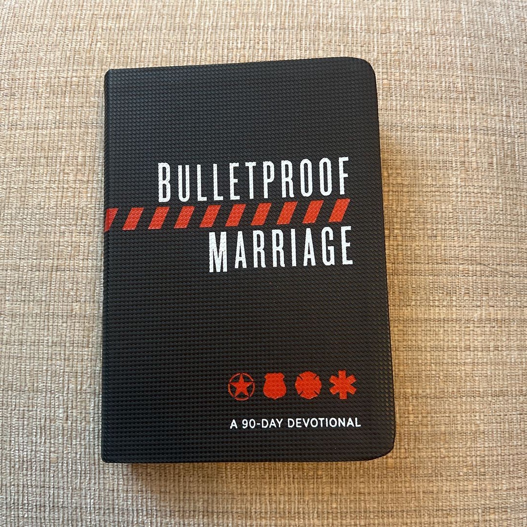 Bulletproof Marriage