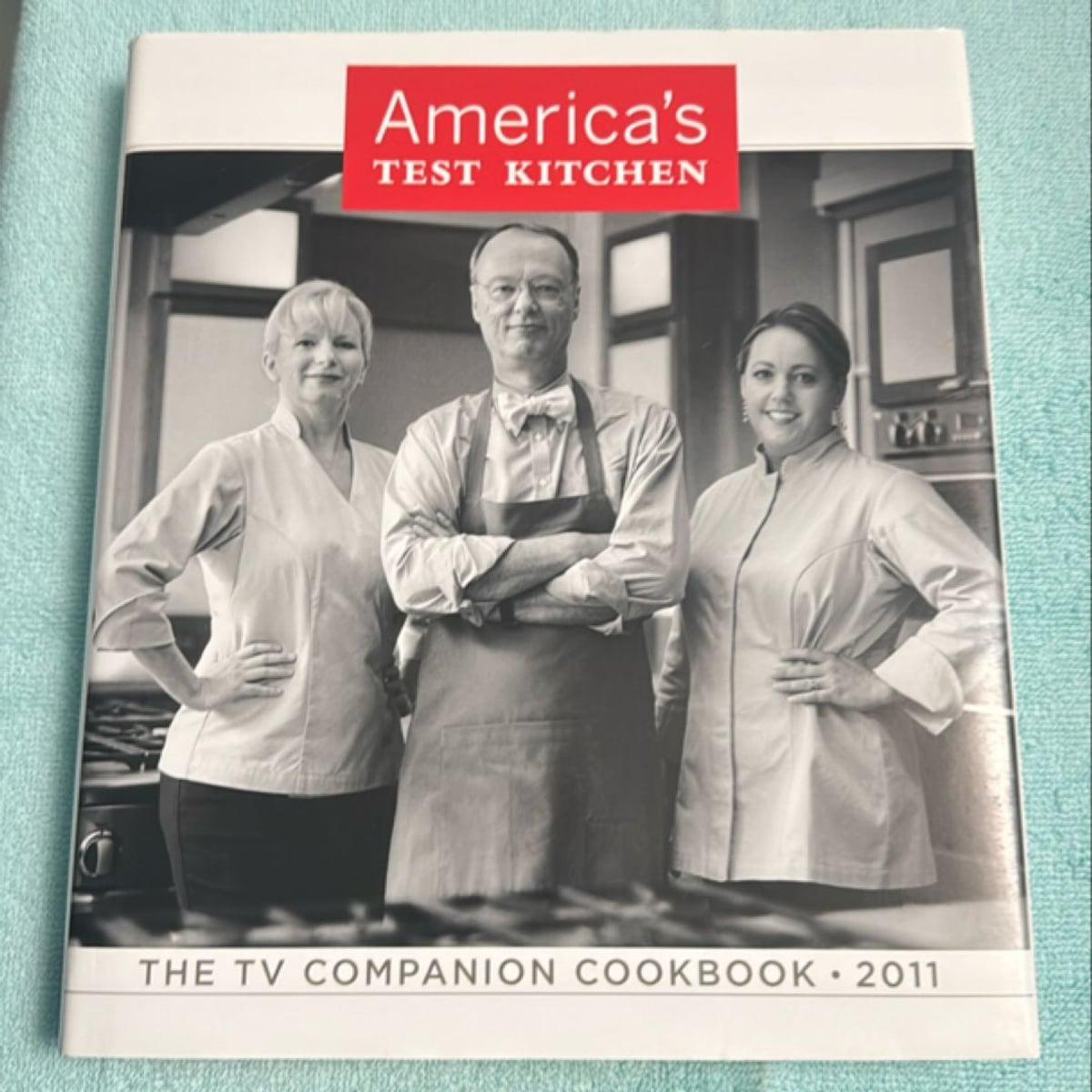 Complete America's Test Kitchen Tv Show Cookbook 2001 - 2011 by America ...