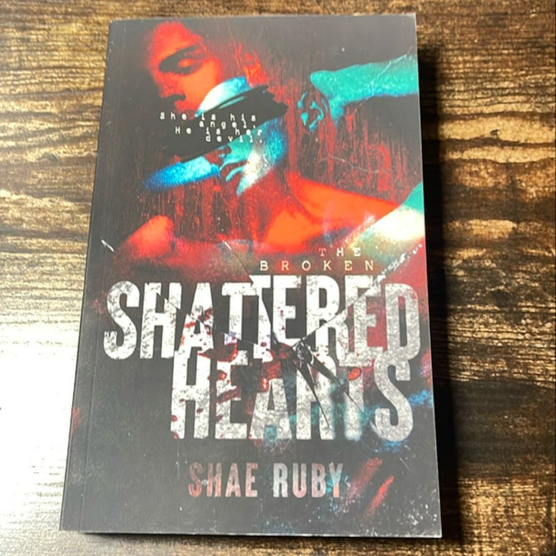 Shattered Hearts by Shae Ruby