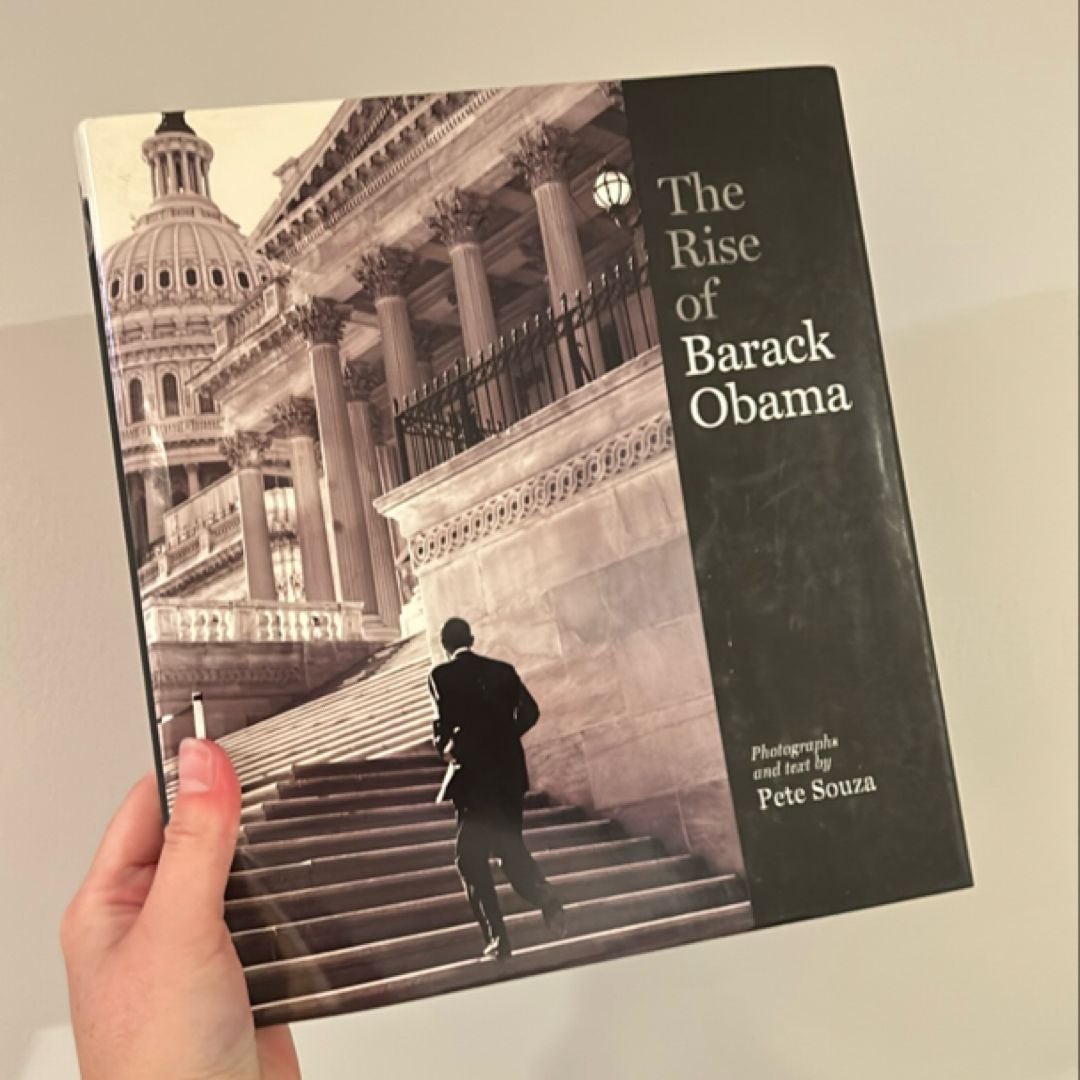 The Rise of Barack Obama by Pete Souza