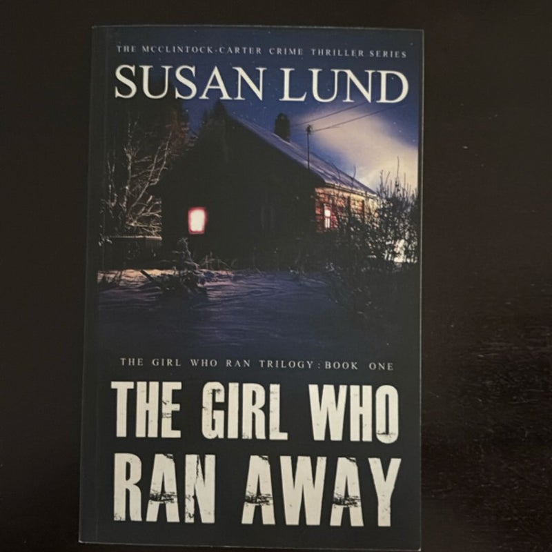 The Girl Who Ran Away by Susan Lund