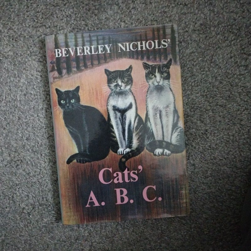 Beverley Nichols' Cats' A. B. C. by Beverley Nichols
