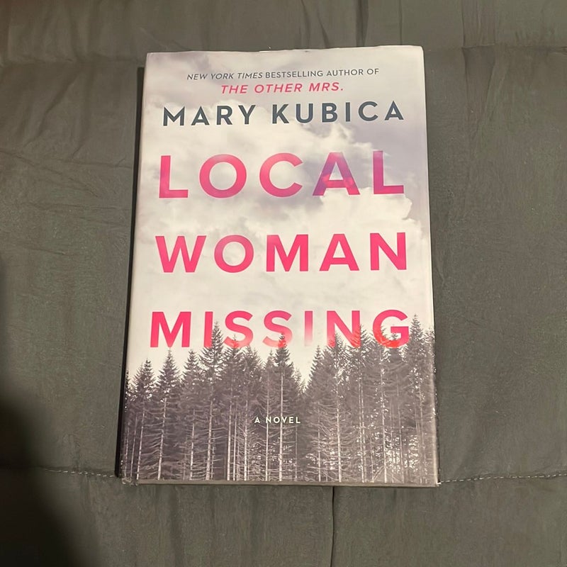 Local Woman Missing by Mary Kubica, Hardcover | Pangobooks