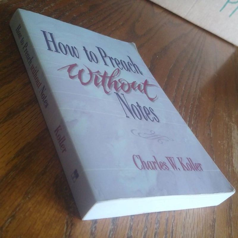 How to Preach Without Notes by Charles W. Koller, Paperback | Pangobooks