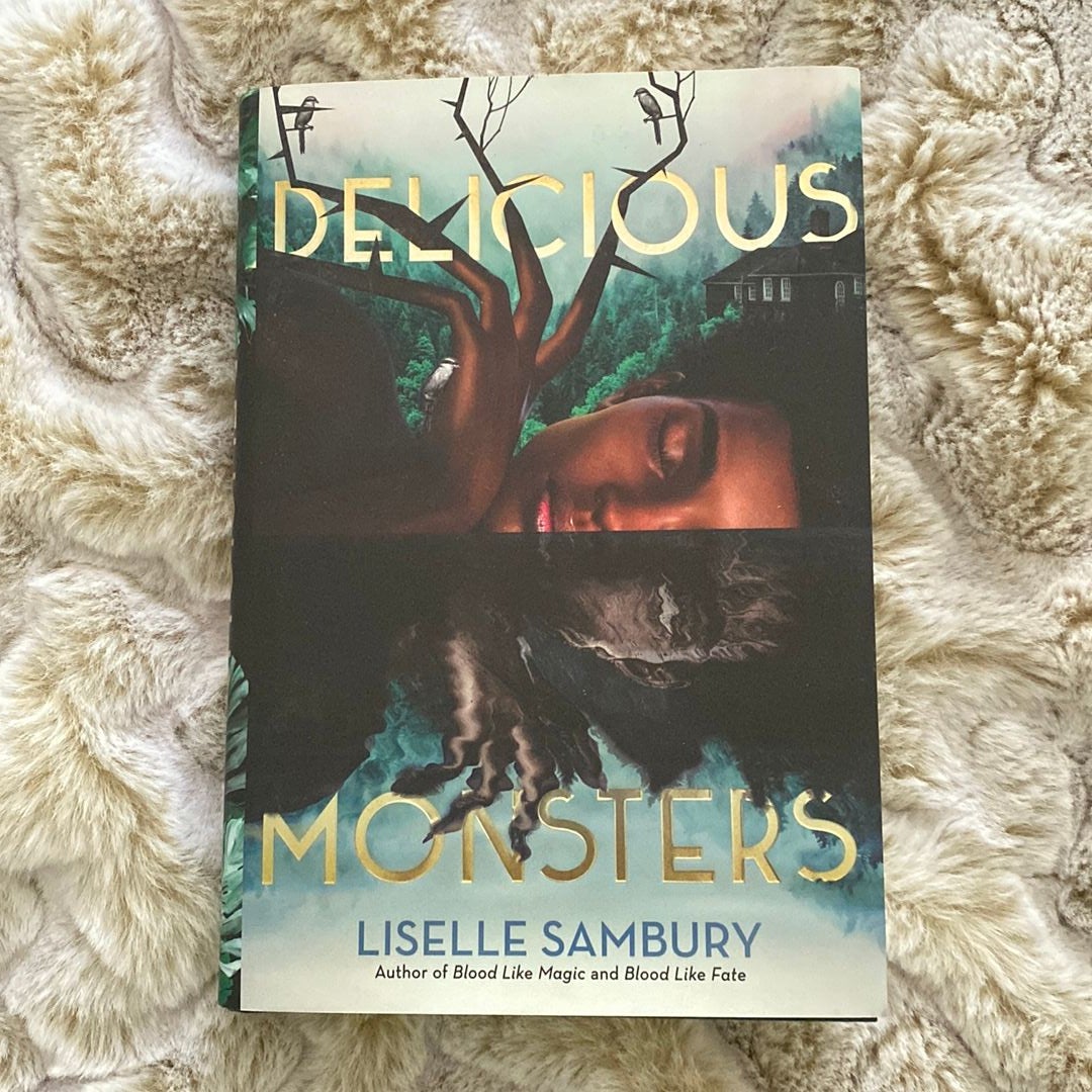 Delicious Monsters by Liselle Sambury