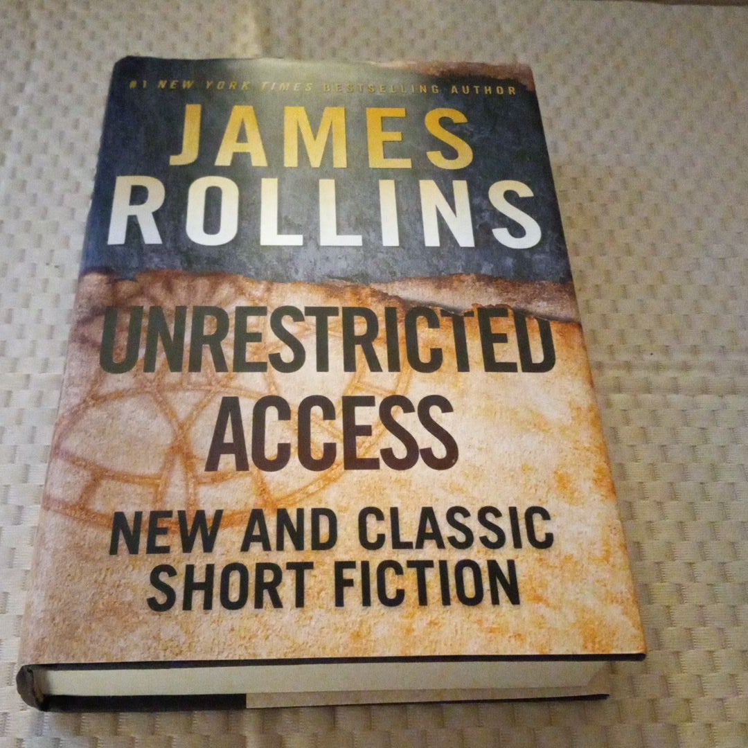 Unrestricted Access by James Rollins